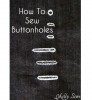 Tutorial: Sewing buttonholes – Sewing
