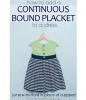 Tutorial: How to make a continuous bound placket – Sewing