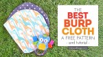 Free pattern: Best Burp Cloth – Sewing