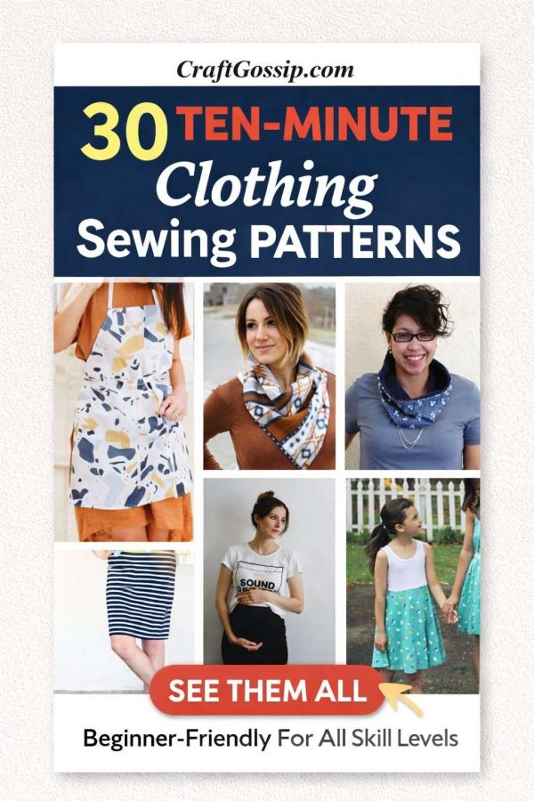 30+ Clothing Sewing Patterns You Can Whip Up in Just Ten Minutes ...