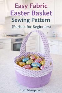 Easy Fabric Easter Basket Sewing Pattern (Perfect for Beginners) – Sewing